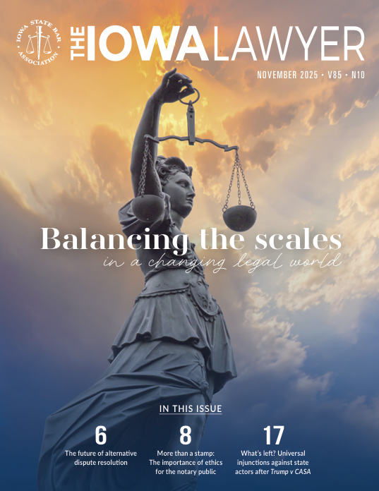 The Iowa Lawyer November 2025 - The Iowa Lawyer Magazine